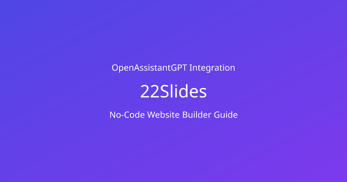 Best Free AI Chatbot to Integrate in 22Slides with No Code