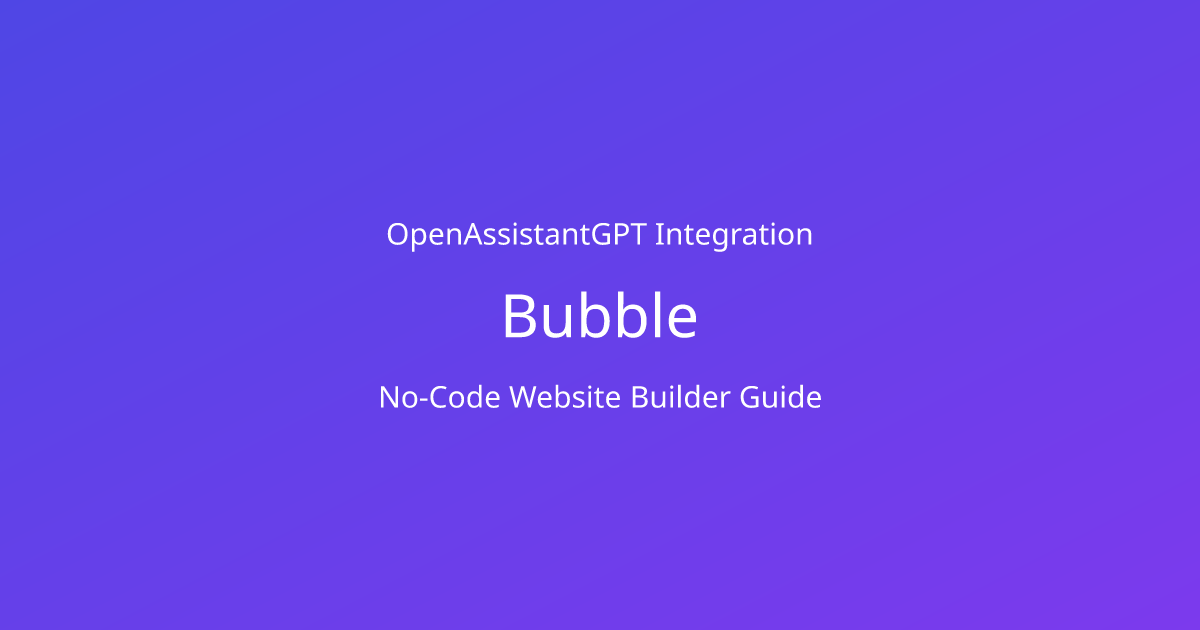 Best Free AI Chatbot to Integrate in Bubble with No Code