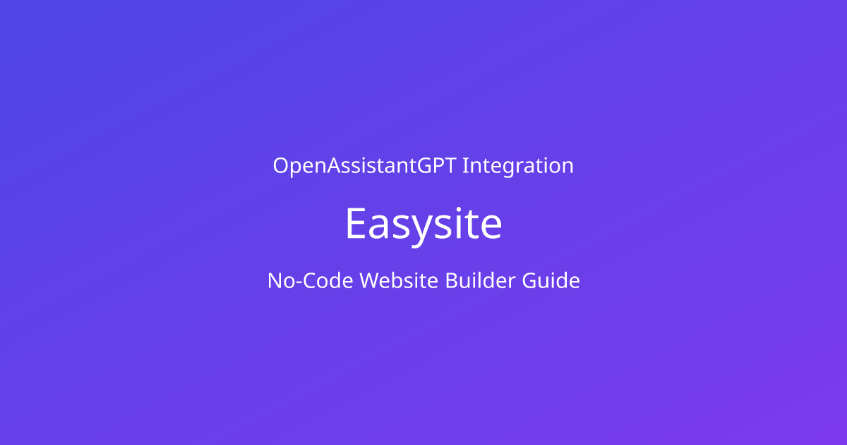 Best Free AI Chatbot to Integrate in Easysite with No Code