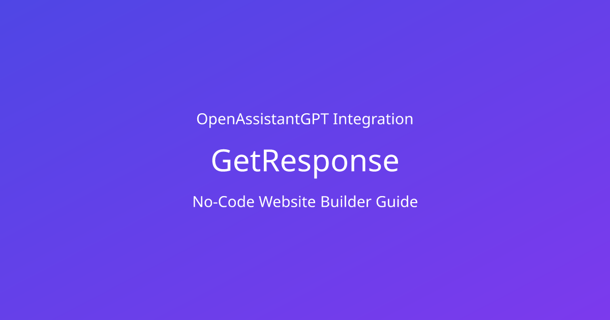 Best Free AI Chatbot to Integrate in GetResponse with No Code
