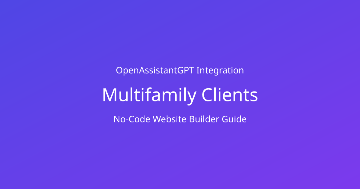 Best Free AI Chatbot to Integrate in Multifamily Clients with No Code