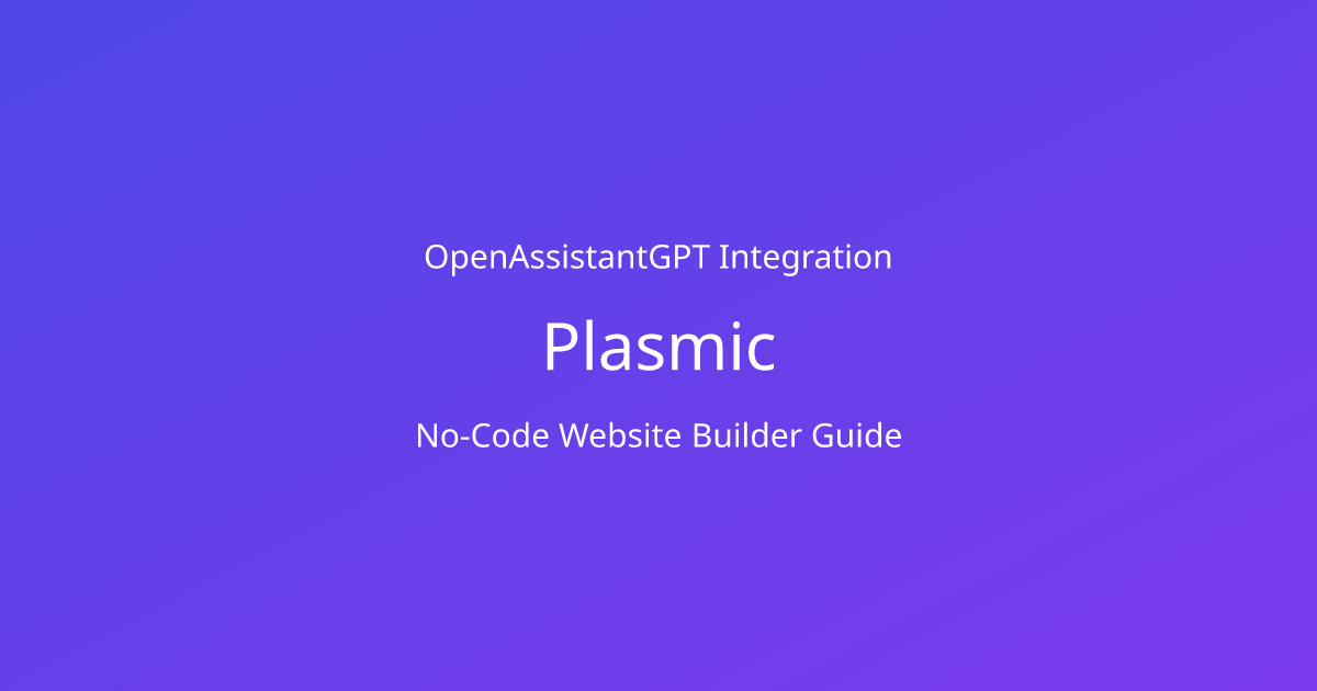 Best Free AI Chatbot to Integrate in Plasmic with No Code