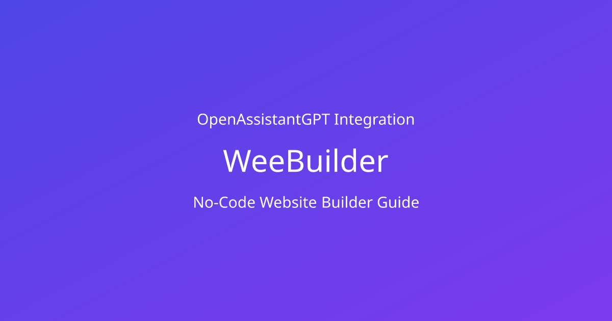 Best Free AI Chatbot to Integrate in WeeBuilder with No Code